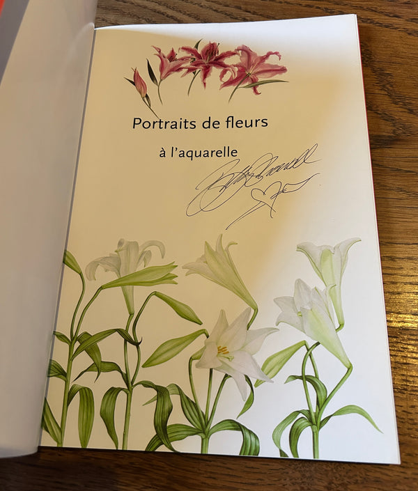 French Language signed copy of the book ‘Watercolour Flower Portraits ...